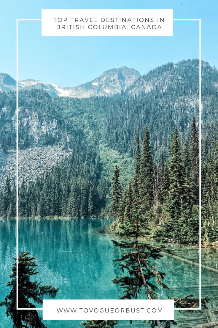 The Top BC Travel Destinations For The Summer - To Vogue or Bust